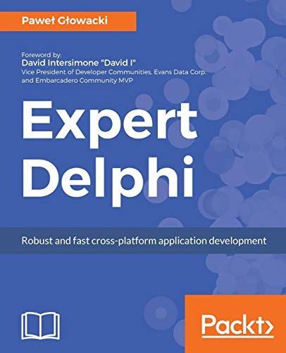 Expert Delphi Robust And Fast Cross Platform Application Development Delphi Application