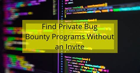 Find Private Bug Bounty Programs Without An Invite Undercode Testing