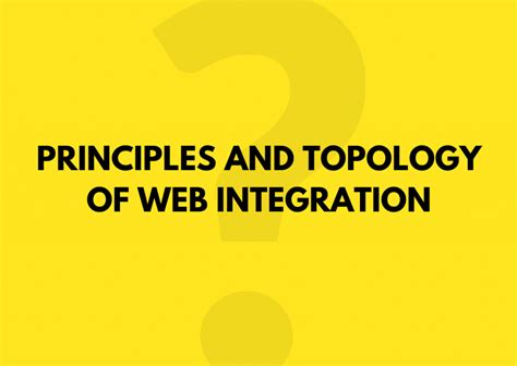 Principles And Topology Of Web Integration 420 722 829 579 Krcmic Com