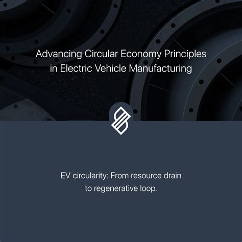 Advancing Circular Economy Principles In Electric Vehicle Manufacturing → Scenario