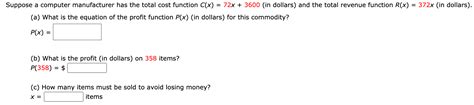 Solved Suppose A Computer Manufacturer Has The Total Cost Chegg
