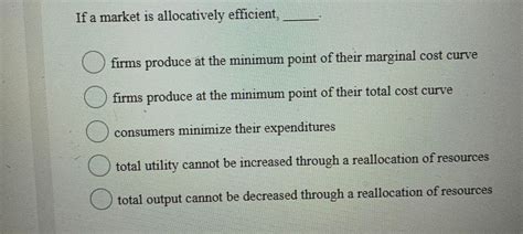 Answered If A Market Is Allocatively Efficient … Bartleby