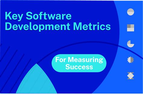 Key Software Development Metrics For Measuring Success