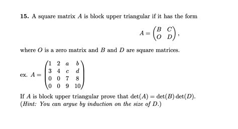15 A Square Matrix A Is Block Upper Triangular If It