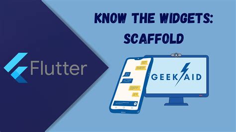 Know The Widgets In Flutter Scaffold