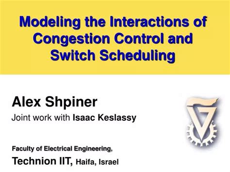 Ppt Modeling The Interactions Of Congestion Control And Switch Scheduling Powerpoint