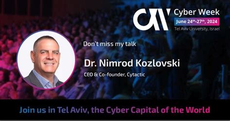 Cytactic On Linkedin Cyberweek2024 Cybersecurity Techinnovation Telavivuniversity