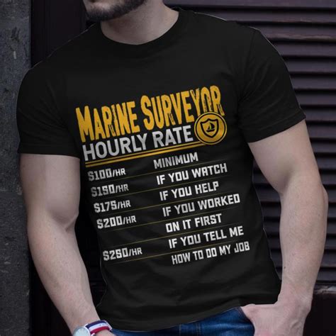 Marine Surveyor Hourly Rate T Shirt Mazezy