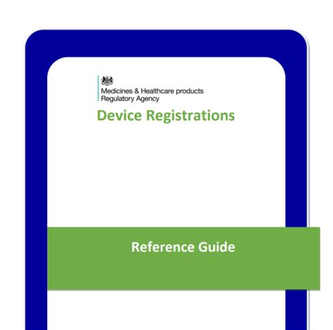 Mhra Medicines And Healthcare Products Regulatory Agency Device Registrations Reference Guide