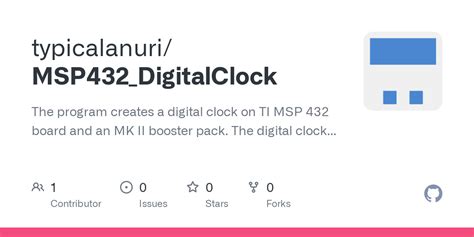 GitHub Typicalanuri MSP DigitalClock The Program Creates A Digital Clock On TI MSP