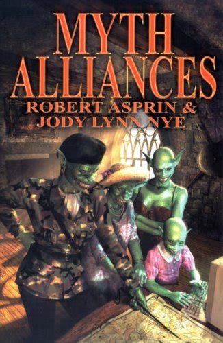 Myth Alliances Myth Adventure Series Asprin Robert Nye Jody Lynn