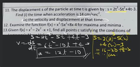 11 the displacement s of the particle at time t is given by s 2t3−5t2