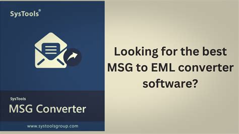 Best Msg To Eml Converter Software A Comprehensive Guide