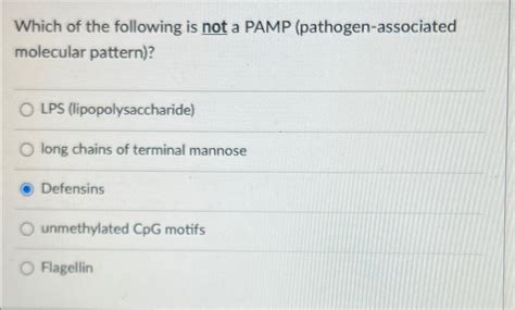 Solved Which Of The Following Is Not A Pamp