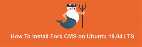 How To Install Fork CMS 5 5 2 On Ubuntu 18 04 LTS WPcademy