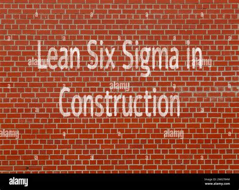 Lean Six Sigma In Construction Applying Process Improvement Methodologies To Construction