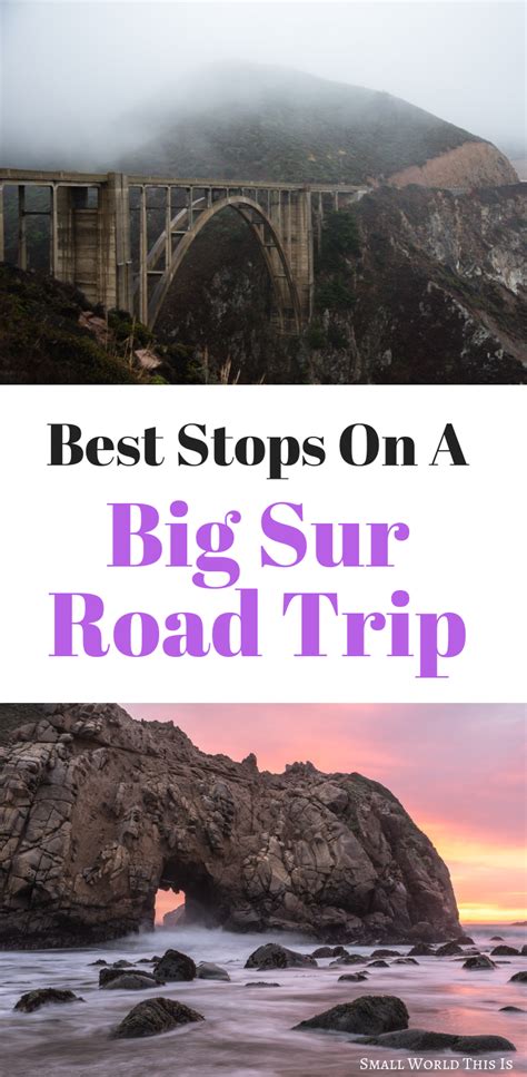 The Ultimate Big Sur Road Trip Road Trip Big Sur Big Sur Trip