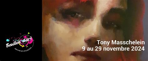 Tony Masschelein Exhibition 2024 Bouillon D Art