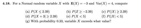 4 18 ﻿for a normal random variable x ﻿with e x 3