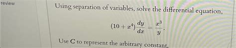 reviewusing separation of variables solve the