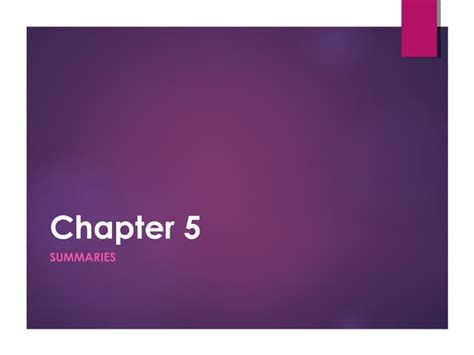 Chapter 5 Summary Writing Ppt