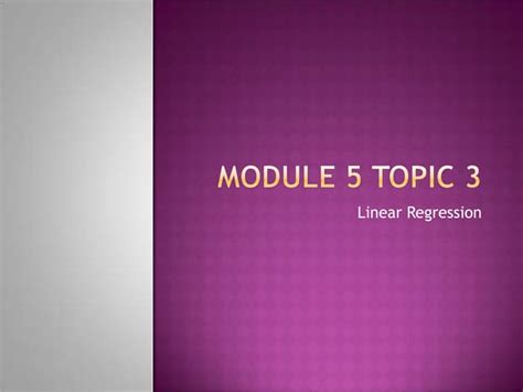 Moduel 5 Topic 3 Pptx
