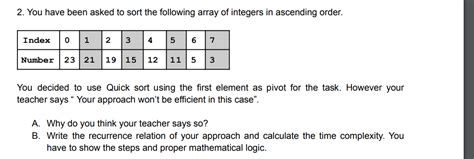 Solved You Have Been Asked To Sort The Following Array Of Chegg