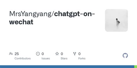 Github Mrsyangyangchatgpt On Wechat