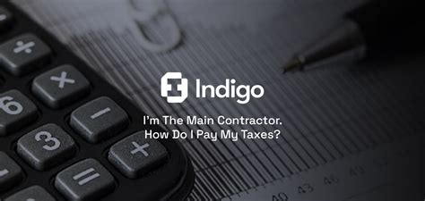 How Do You Pay Tax As A Contractor What You Need To Know Indigo Group