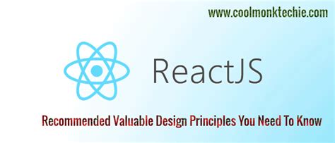 Reactjs Recommended Valuable Design Principles You Need To Know