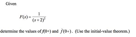 Solved Given Fs 1s 22 Determine The Values Of