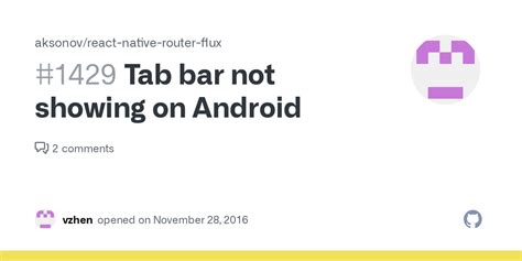 Tab Bar Not Showing On Android · Issue 1429 · Aksonovreact Native