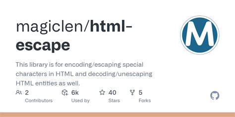 Github Magiclen Html Escape This Library Is For Encoding Escaping Special Characters In Html