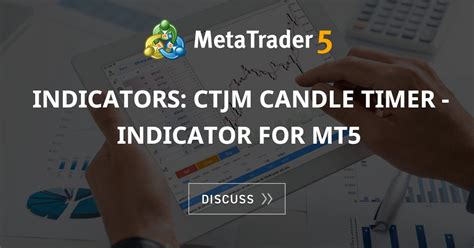 Indicators Ctjm Candle Timer Indicator For Mt5 Articles Library Comments Mql5