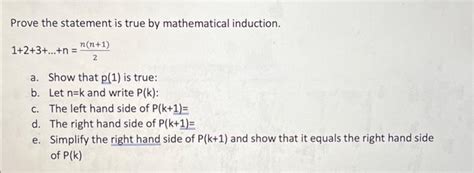 Solved Prove the statement is true by mathematical | Chegg.com