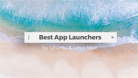 Best App Launchers For Ubuntu Linux Mint OMG Ubuntu