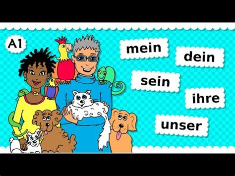 🐶 Deutsch A1 🐰 Possessivpronomen 🐦 Mein Dein Sein Ihr Unser