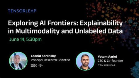 Tensorleap On Linkedin Exploring Ai Frontiers Explainability In