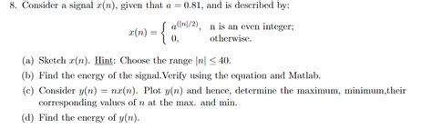 solved 8 consider a signal r n given that a 0 81 and is