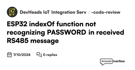 Esp32 Indexof Function Not Recognizing Password In Received Rs485