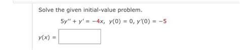 solved solve the given initial value problem