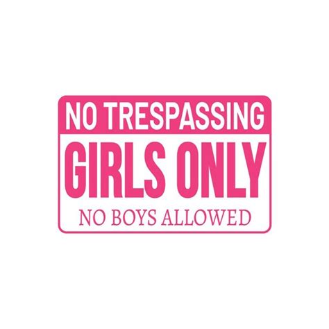 Funny No Trespassing Signs For Girls