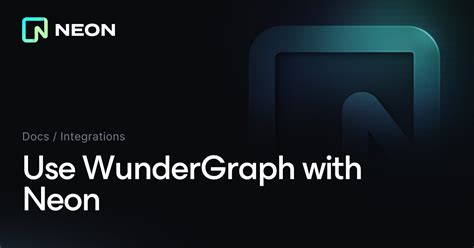 Use Wundergraph With Neon Neon Docs