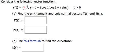 Solved Consider The Following Vector Function R T 4t 2