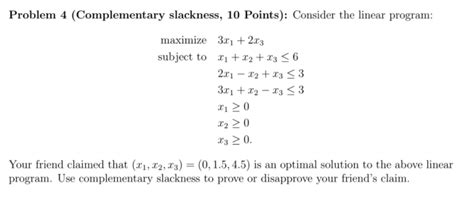 Solved Problem 4 (Complementary slackness, 10 Points): | Chegg.com