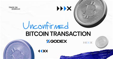 Bitcoin Unconfirmed Transactions Stuck Causes And Solutions