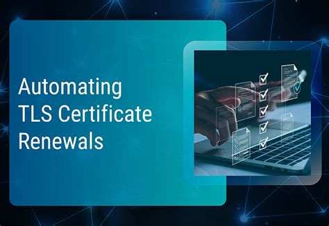 tls certificate lifetimes will officially reduce to 47 days digicert