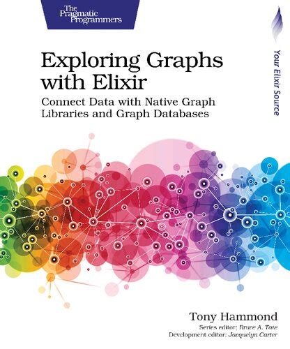 Exploring Graphs With Elixir Connect Data With Native Graph Libraries