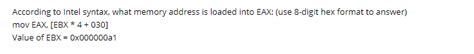 Solved According To Intel Syntax What Memory Address Is