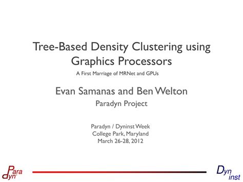 Ppt Tree Based Density Clustering Using Graphics Processors Powerpoint Presentation Id2729639